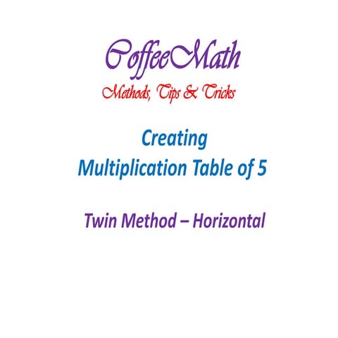 Multiplication of 5 twin horizontal method | PPSX