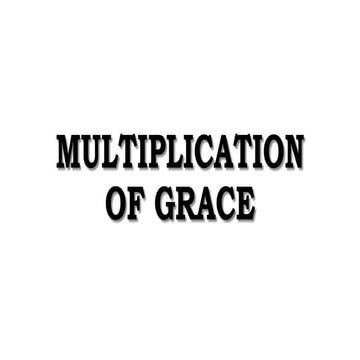 Multiplication of grace | PPTX