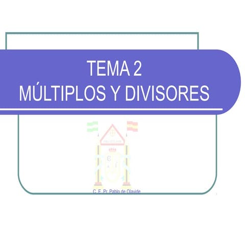 tema 2 : Multiplos y divisores | PPT