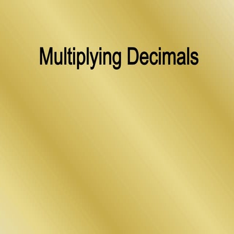 5th Grade Math - Multiplying Decimals | PPTX