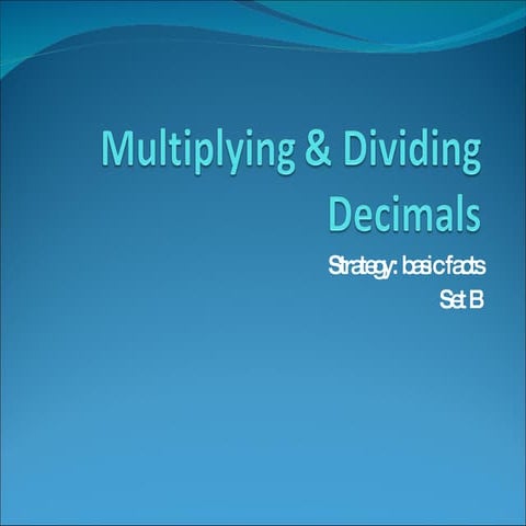 Multiplying & Dividing Decimals Set B | PPT