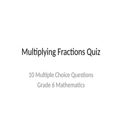essential onMultiplying_Fractions_Quiz.pptx