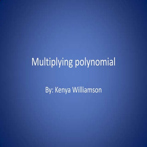 Multiplying polynomial | PPTX | Technology & Computing