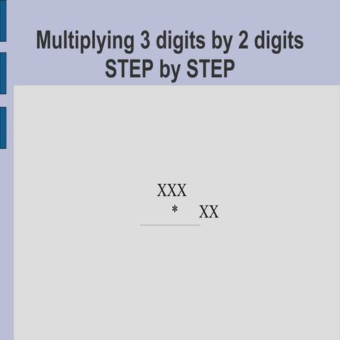 Multiply three by two digits | PPT