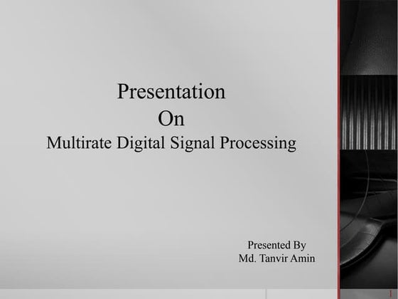 Multirate Digital Signal Processing Ppt
