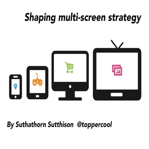 Multi screen strategy | PDF