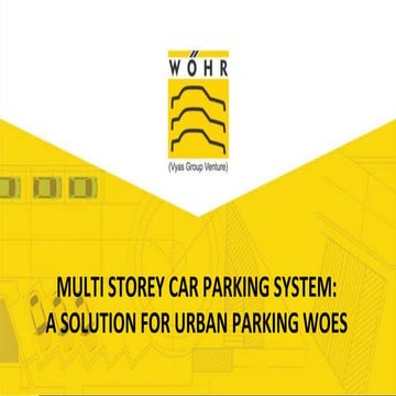 Multi Storey Car Parking System A Solution for Urban Parking Woes..pptx