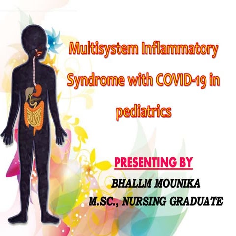 Multisystem inflammatory syndrome with covid 19 in pediatrics | PPTX