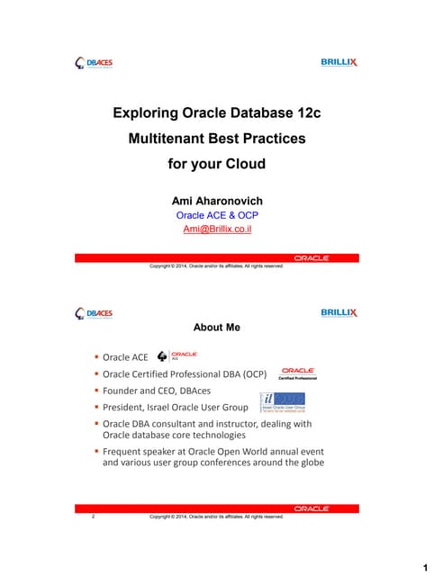 Exploring Oracle Database 12c Multitenant Best Practices For Your Cloud
