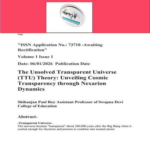 The Unsolved Transparent Universe (TTU) Theory: Unveiling Cosmic ...