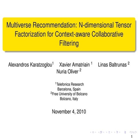 Multiverse Recommendation: N-dimensional Tensor Factorization for Context-aware Collaborative ...