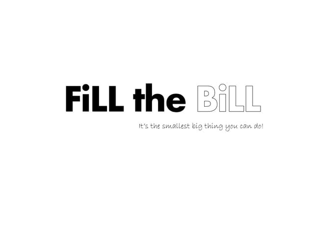 Fill the bill