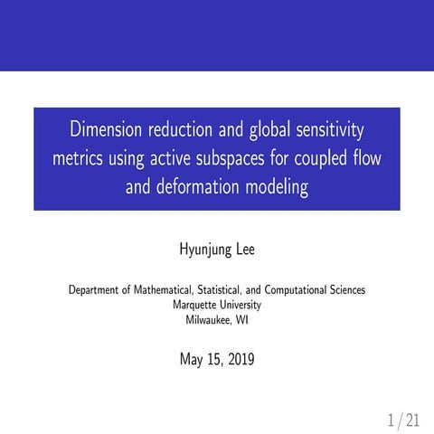MUMS: Transition & SPUQ Workshop - Dimension Reduction and Global Sensititvity Metrics Using ...