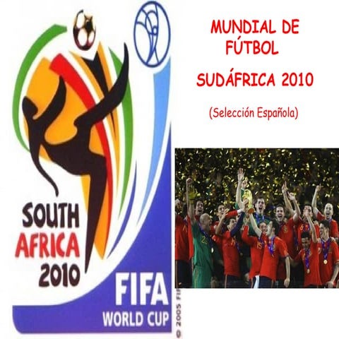 Mundial 2010 españa | PPT