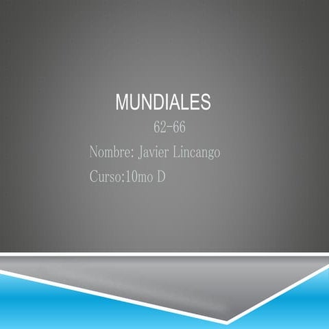 Historia de los mundiales | PPT