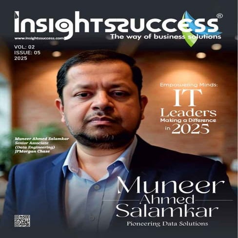 Muneer Ahmed Salamkar - Empowering Minds IT Leaders Making a Difference in 2025.pdf
