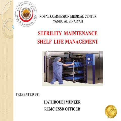 Sterility Maintenance Shelf life Management | PPTX
