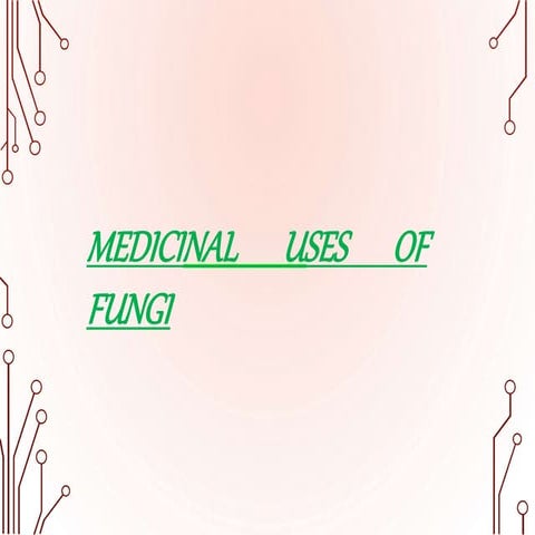 medicinal uses of fungi | PPT