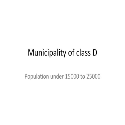 Municipality of class d | PPTX