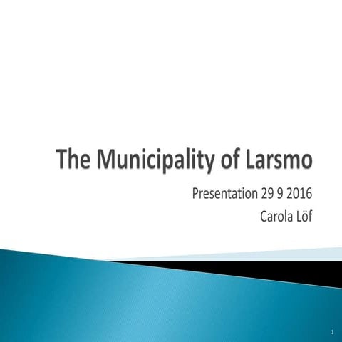Municipality of larsmo 2016 | PPTX