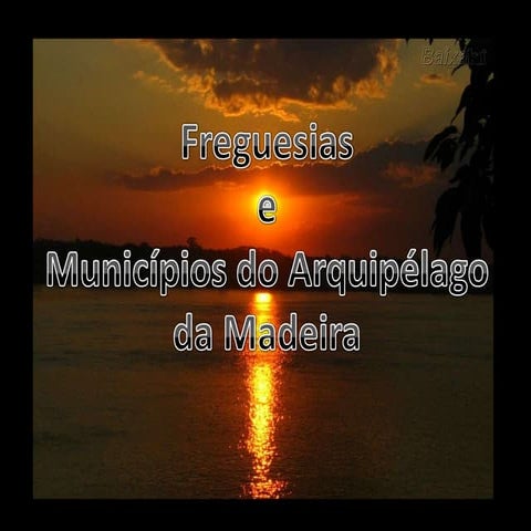 Municípios e freguesias da Madeira | PPTX