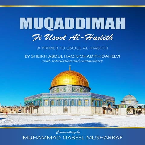 Muqaddimah Usool Al Hadith (Shah Abdul Haq Muhadith Dehlavi) english | PDF