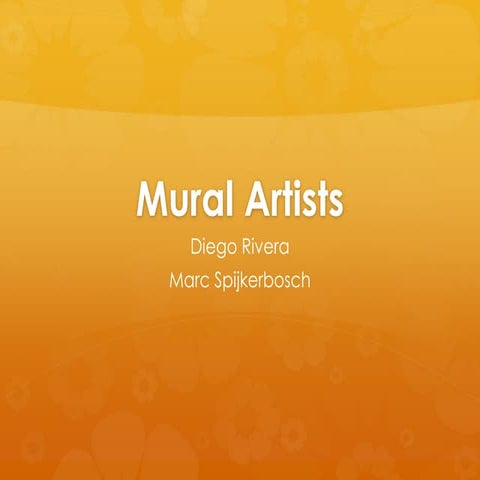 Murals -Diego R. and Marc S. | PPTX
