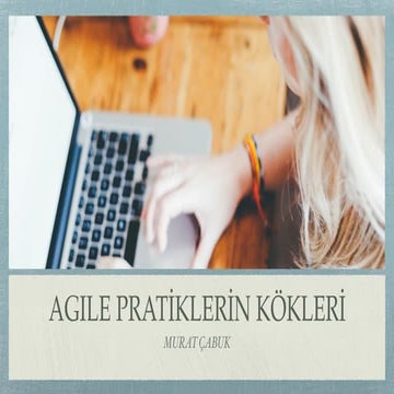 Agile Pratikler Agile Turkey Sunumu Ppt
