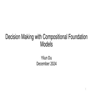 Decision Making with Compositional Foundation Models | PPT