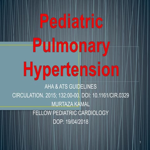 PEDIATRIC PULMONARY HYPERTENSION- AHA & ATS GUIDELINES | PPTX