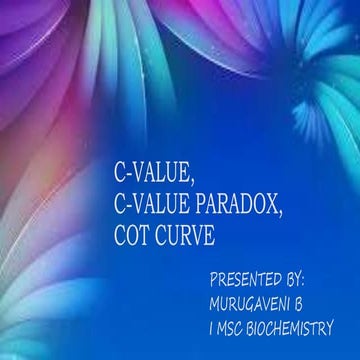 C VALUE, C VALUE PARADOX , COT CURVE ANALYSIS.pptx