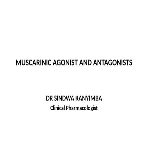 MUSCARINIC RECEPTOR AGONISTS AND ANTAGONISTS.pptx