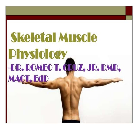 MUSCLE-PHYSIOLOGY SKELETAL MUSCLE PHYSIOLOGY | PDF