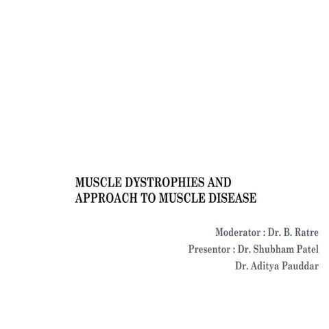 Muscle dystrophy and Approach to Muscle Diseases.pptx