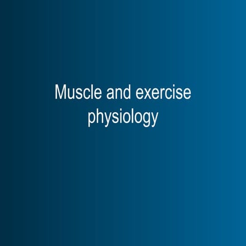 Muscle physiology final | PPT