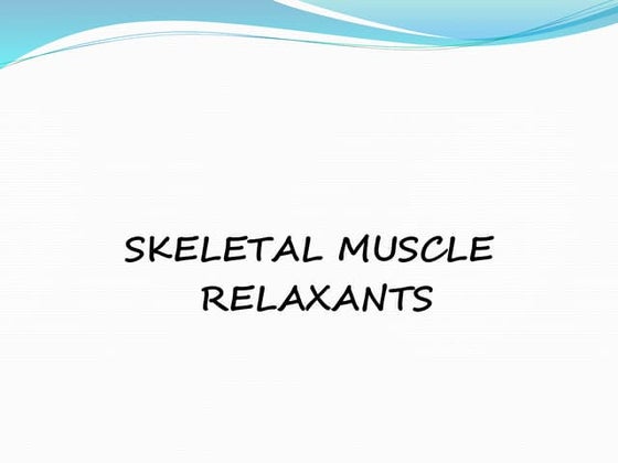 Muscle Relaxants DMR & NDMR | PDF | Physical Therapy | Wellness