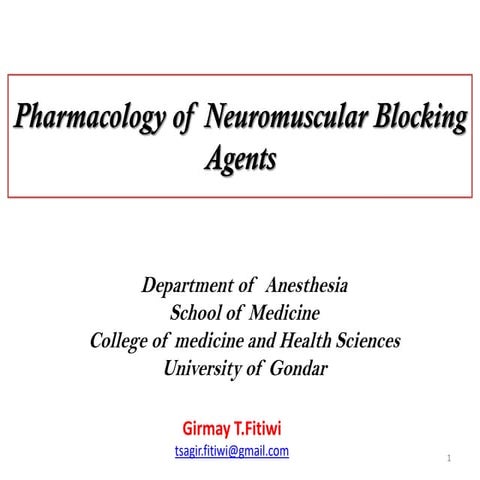 Pharmacology of Neuromuscular blocking agents/ muscle relaxants | PDF