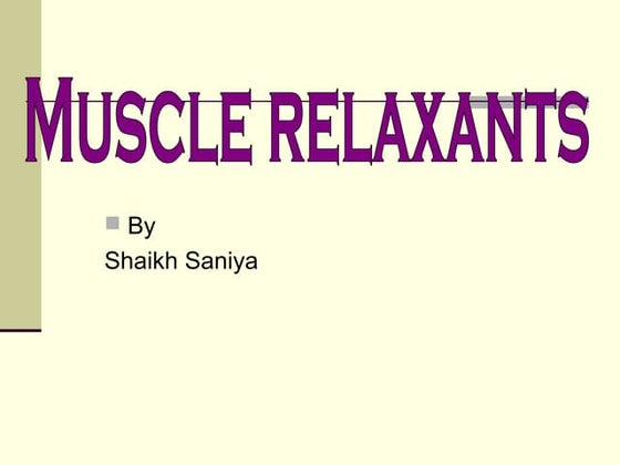 Skeletal muscle relaxants | PPT