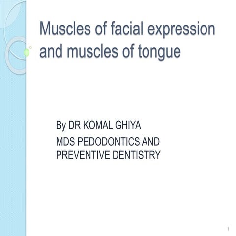 Muscles of facial expression and muscles of tongue | PPTX