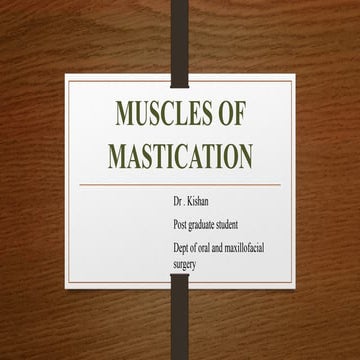 MUSCLES OF MASTICATION AND VARIOUS MUSCLE DISORDERS.ppt