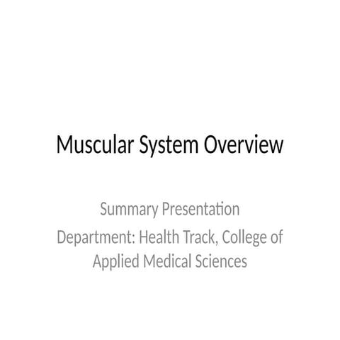 Muscular_System_Summary_Presentation.pptx
