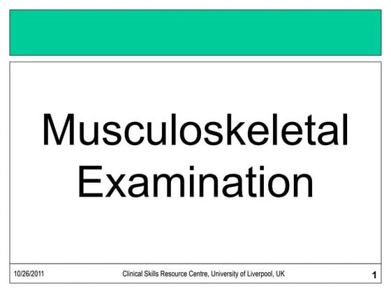 examination of Musculoskeletal system | PPTX | Death, Injury, or ...