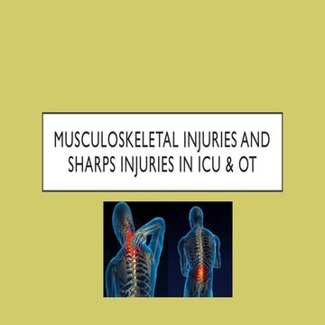 Musculoskeletal Injuries and Sharps Injuries in ICU & O,T.pptx