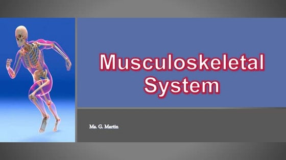 Muscoloskeletal System- Science Grade 6.pptx | Bone and Joint ...