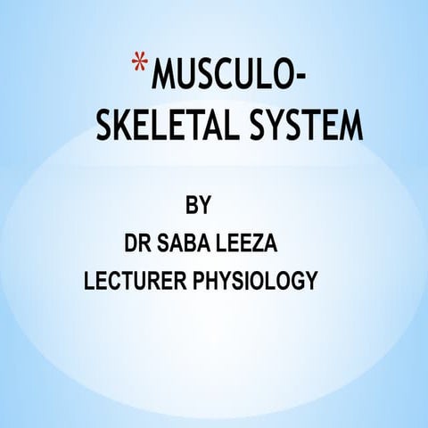 Anatomy and physiology of Musculoskeletal System | PPTX
