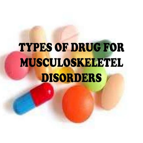 Musculoskeletel drug | PPTX