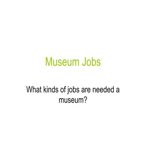 Museum jobs | PPT