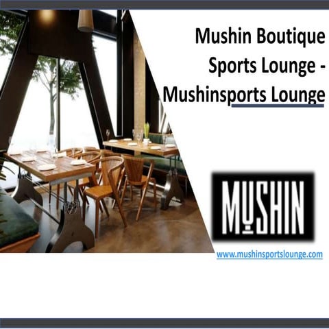 Same Of Regular Sports Lounge - Mushinsports Lounge | PPTX