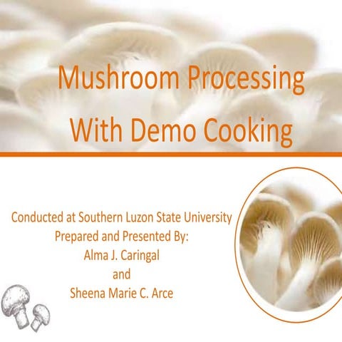 Mushroom Processing and Cooking Demo | PPTX