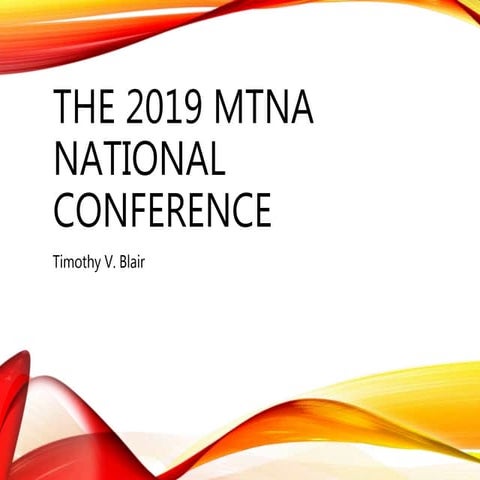 The 2019 MTNA National Conference | PPTX